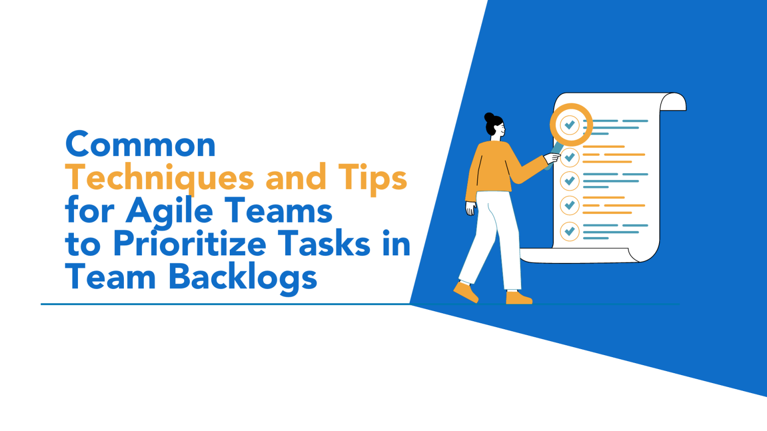Common Techniques and Tips for Agile Teams to Prioritize Tasks in Team ...